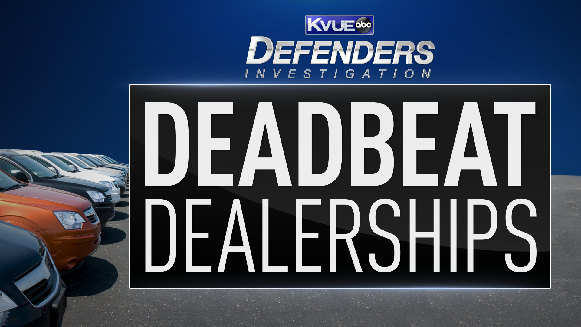 Deadbeat car dealerships in Texas | kvue.com